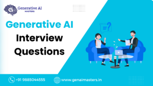 Top 100 Generative AI Interview Questions And Answers