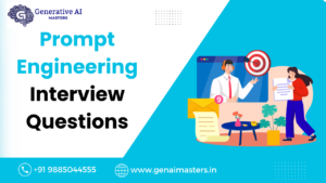 Top 100+ Prompt Engineering Interview Questions & Answers