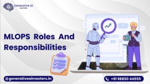what are the key MLOPs Roles and Responsibilities in 2025